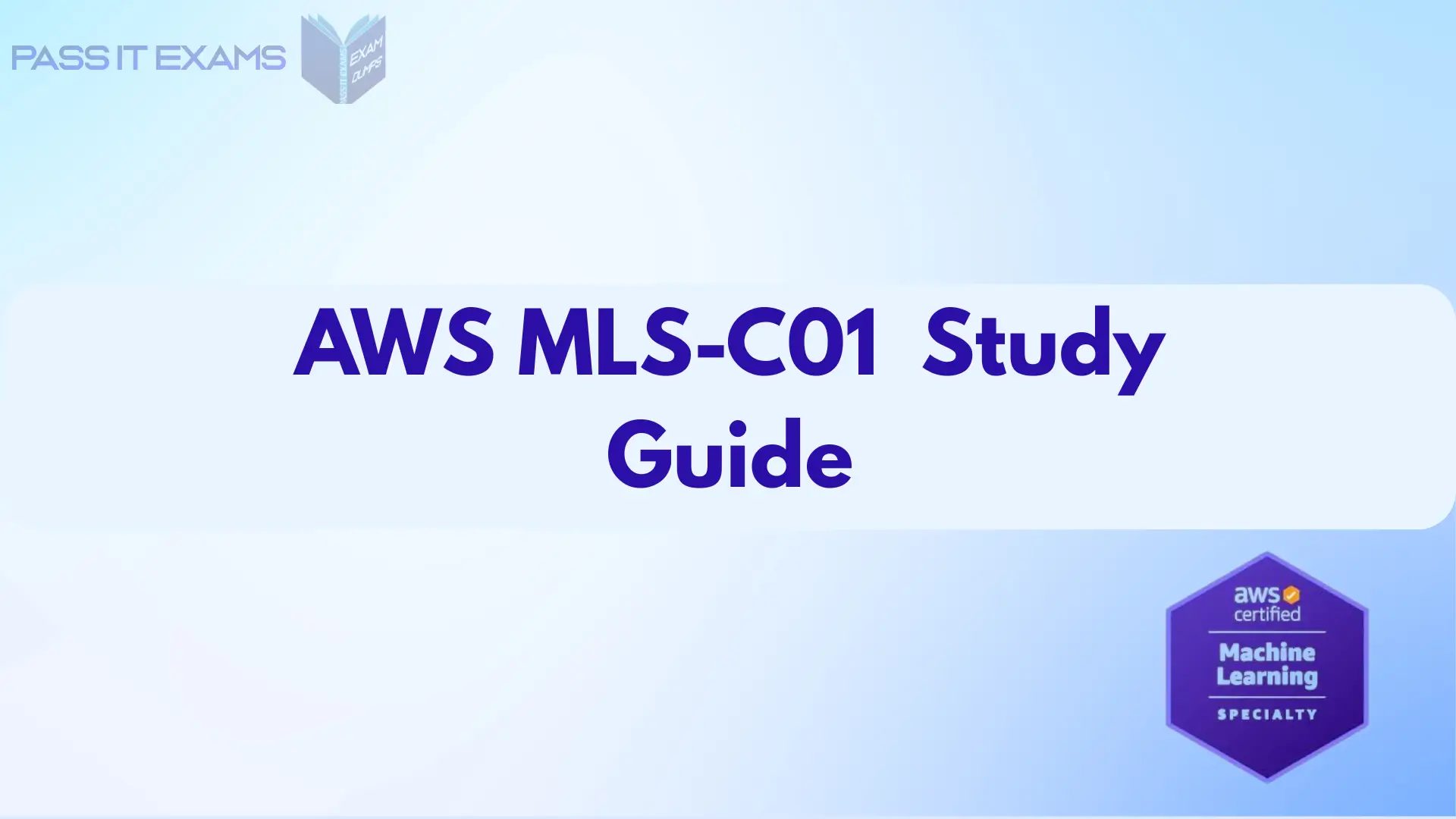 AWS Machine Learning Study Guide: MLS-C01 Specialty Prep
