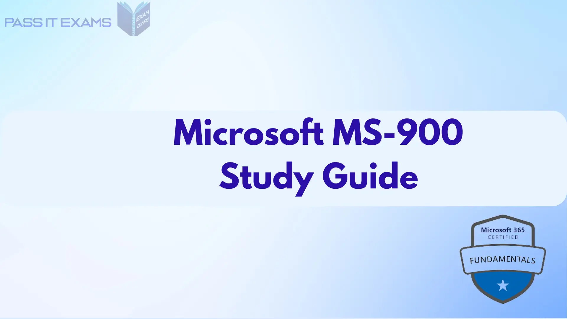 MS-900: Microsoft 365 Fundamentals | Ultimate 2025 Guide