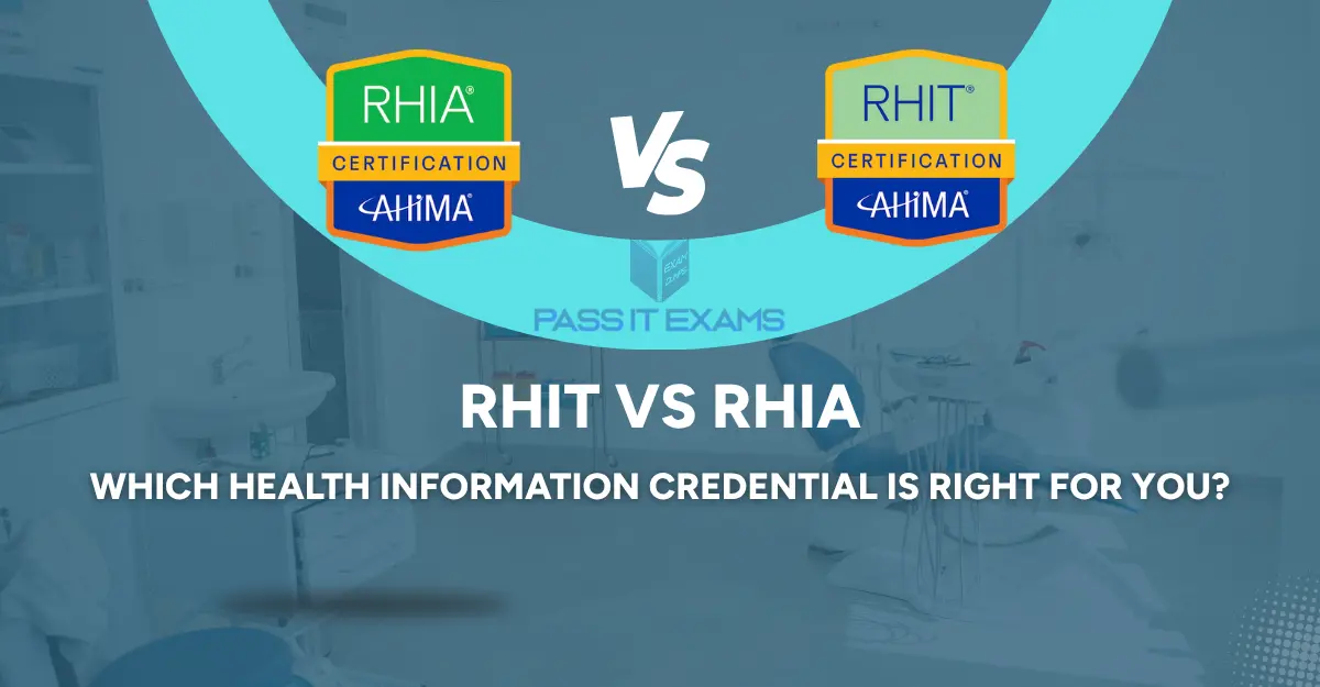 RHIT Vs. RHIA: Which Health Information Credential Is Right For You?