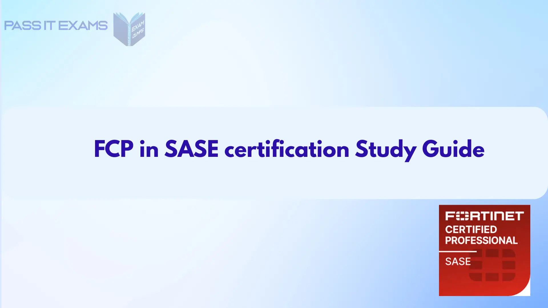 Best FCP SASE Certification | Fortinet Exam Guide 2026