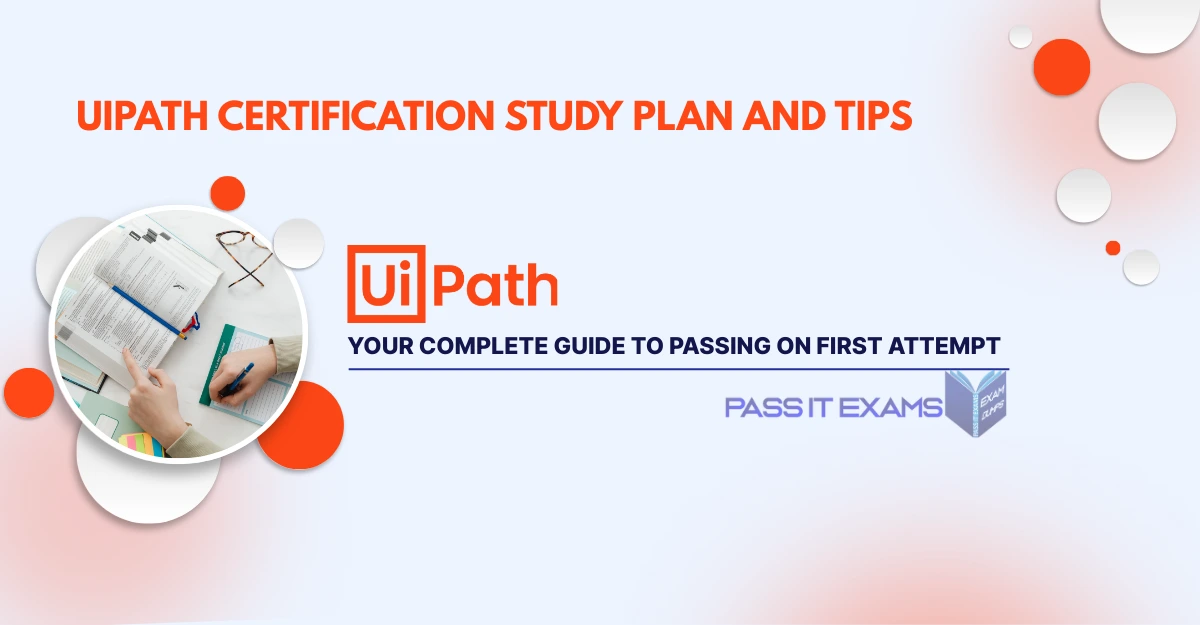 UiPath Certification Study Plan & Tips: Pass On First Try