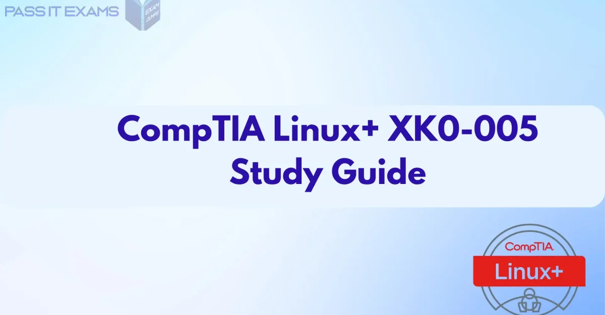 CompTIA Linux+ (XK0-005) Study Guide 2026: Time To Start!