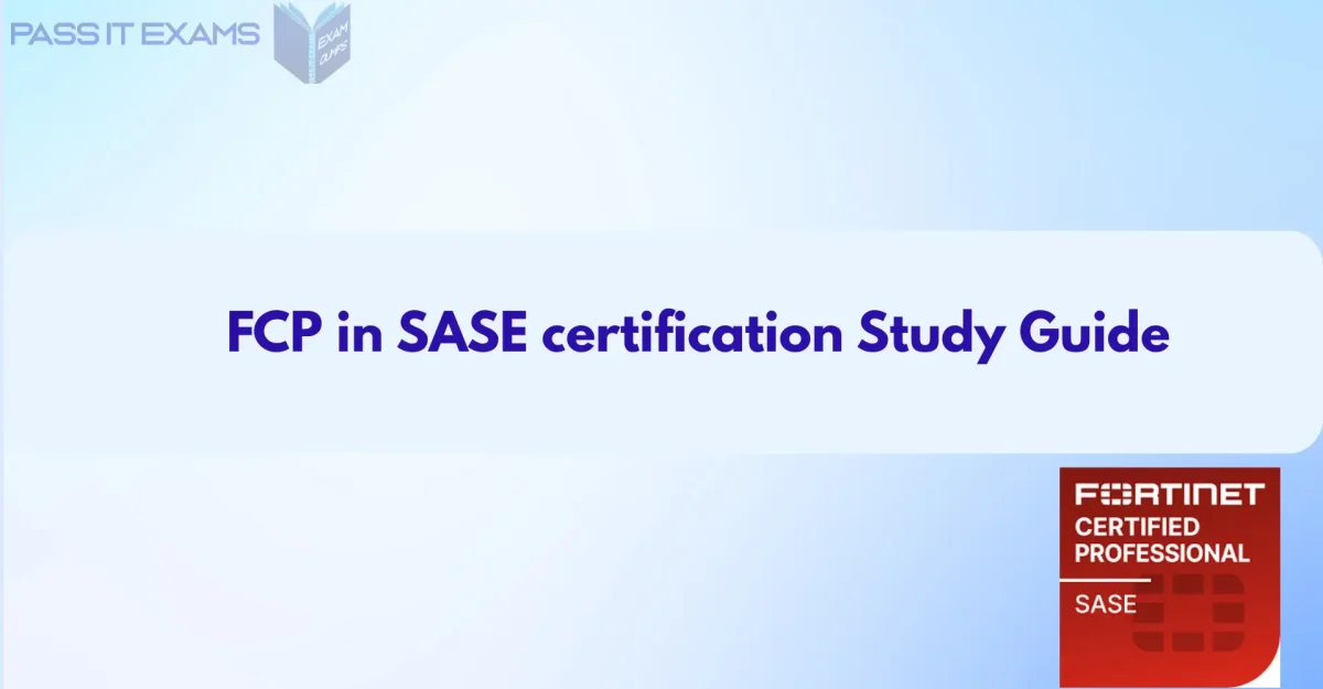 Best FCP SASE Certification | Fortinet Exam Guide 2026