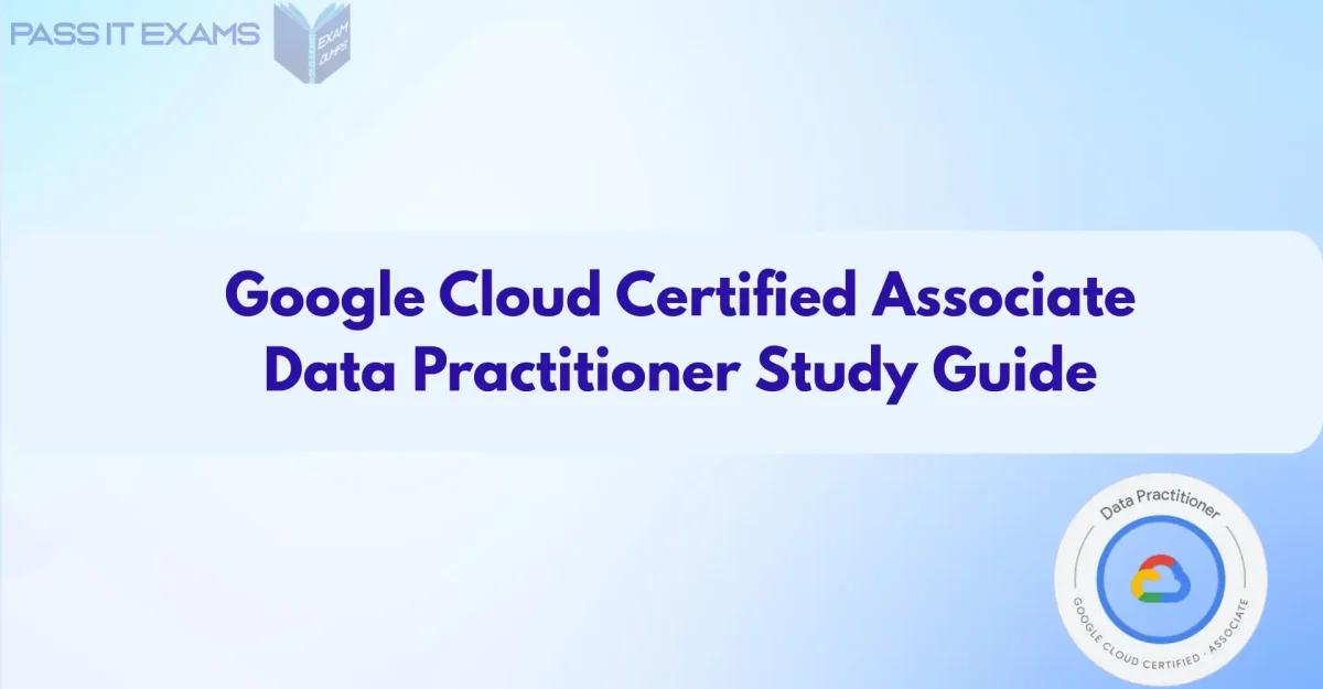 2025 Associate Data Practitioner Exam Prep