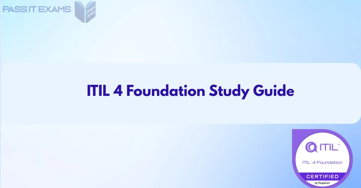 ITIL 4 Foundation Exam Prep: Complete Study Guide 2026