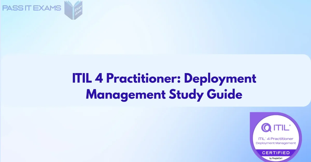 ITIL 4 Practitioner: Deployment Management Study Guide 2026
