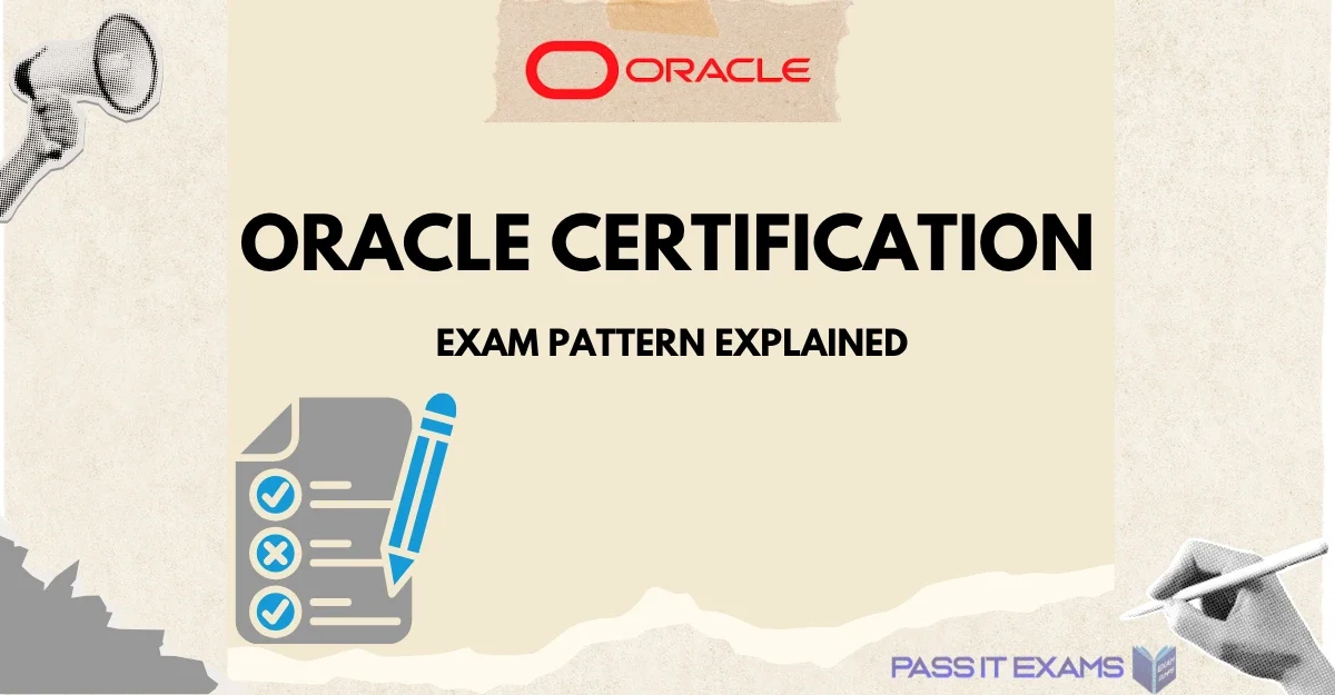 Oracle Certification Exam Pattern Explained (2026 Guide)