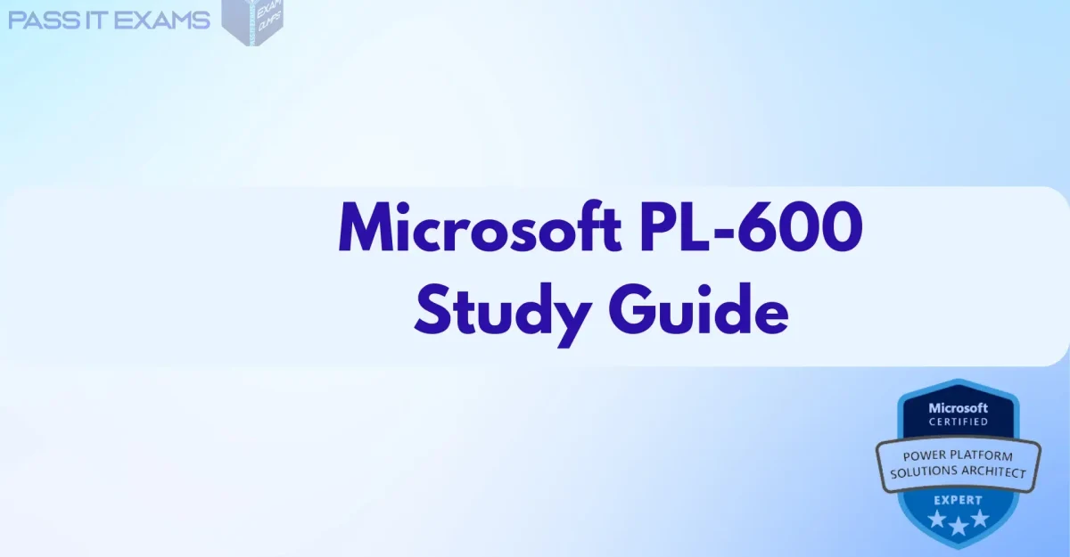 PL-600 Beginner To Certified: Detailed Guide | PassITExam