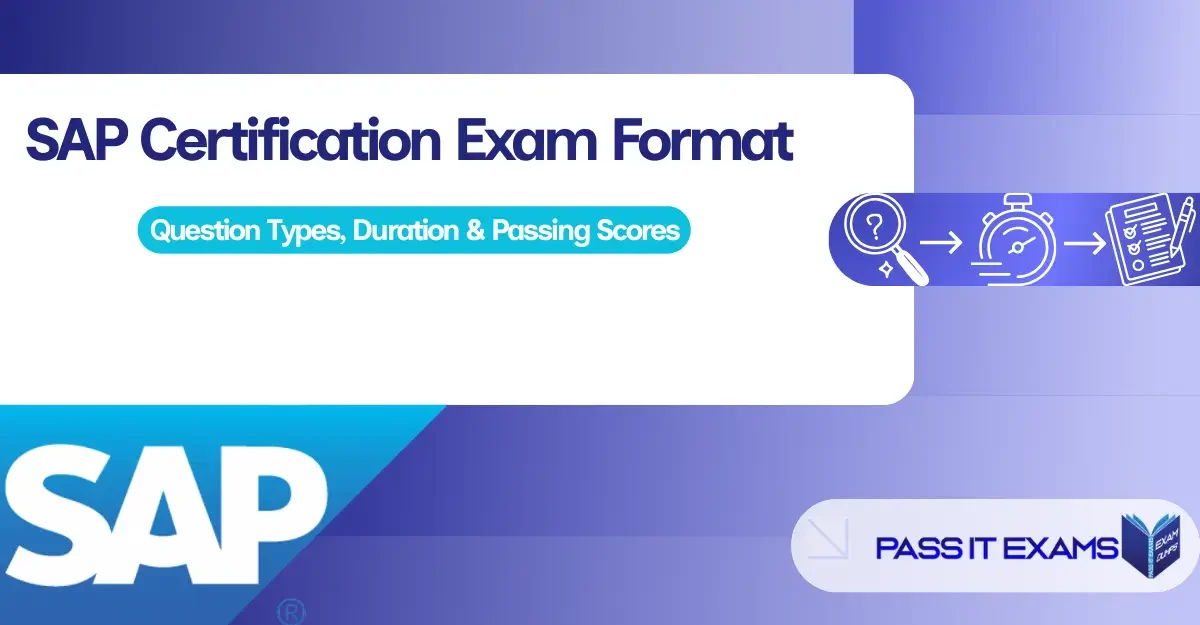 SAP Certification Exam Format: Questions, Duration & Passing Scores