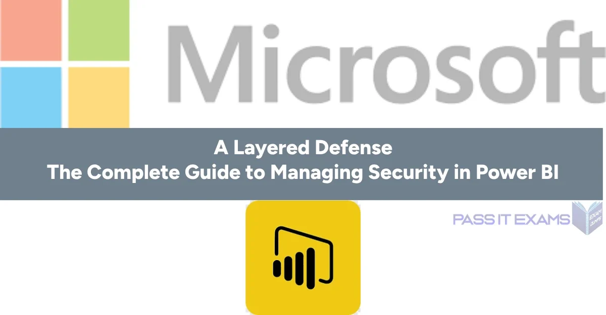 Power BI Security: A Complete Guide To Layered Defense