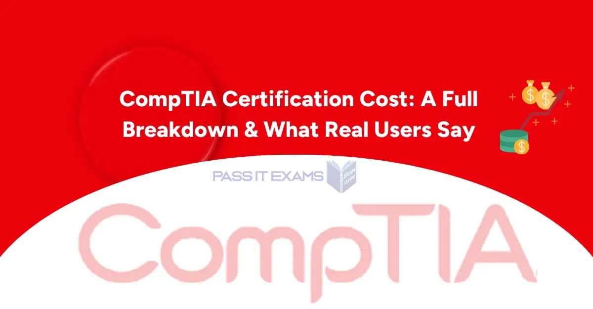 CompTIA Certification Cost | Exam & Preparation | 2026 Guide