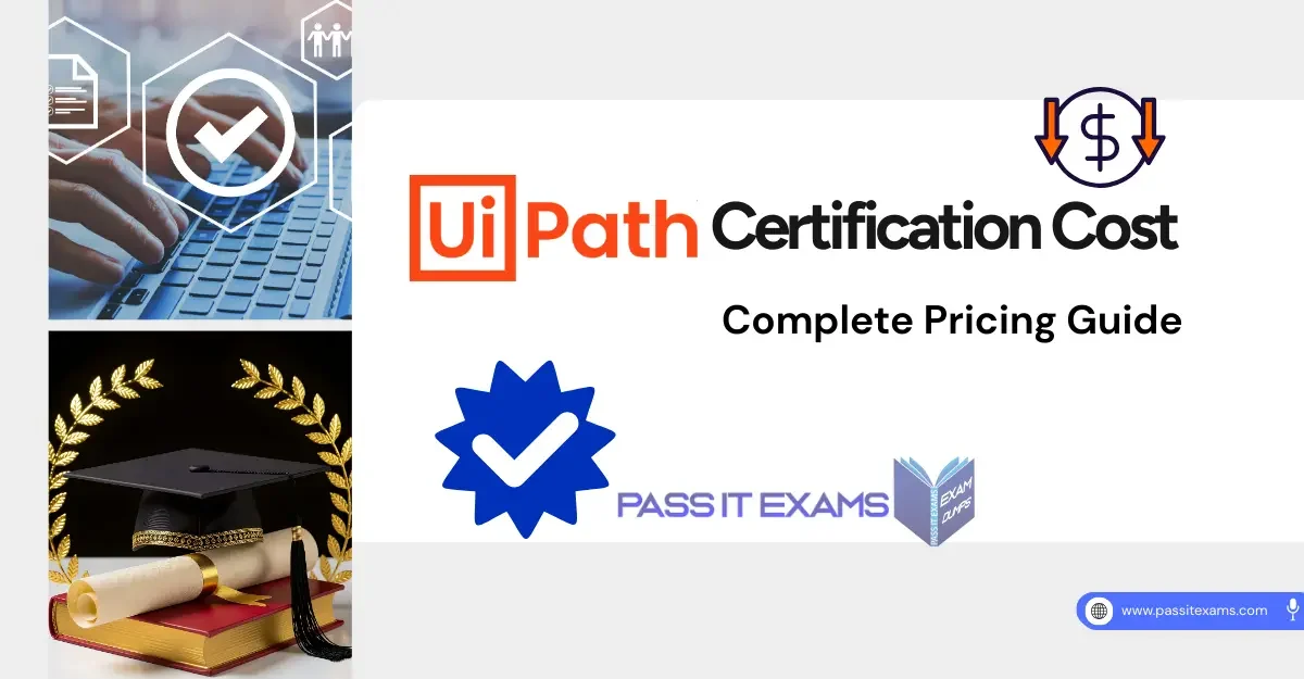 UiPath Certification Cost 2026: Complete Pricing Guide & ROI Analysis